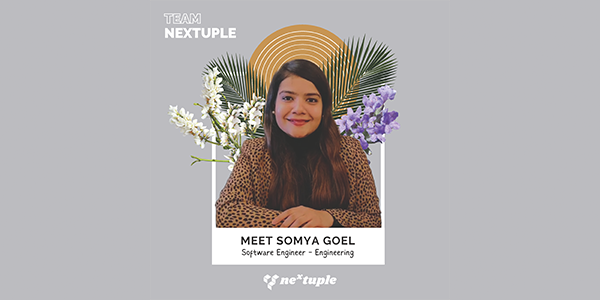Meet Somya Goel | Nextuple